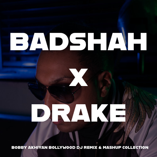 Stream Badshah Song & Karan Aujla God Damn x Drake Bollywood DJ Remix ...