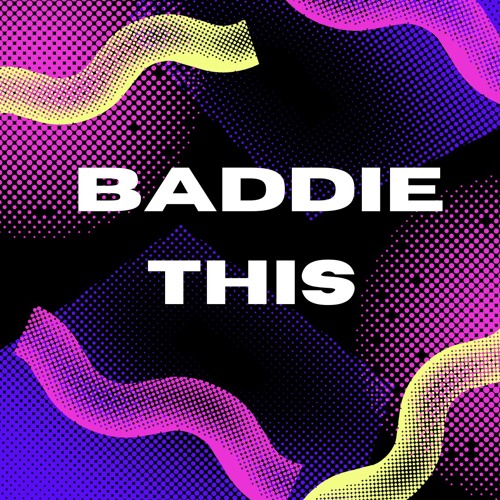 Stream Baddie This by REEGZ | Listen online for free on SoundCloud