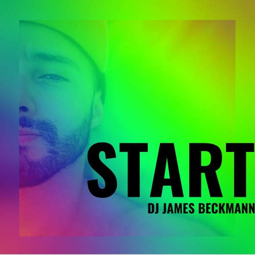 Stream Start - DJ James Beckmann by DJ James Beckmann | Listen online ...