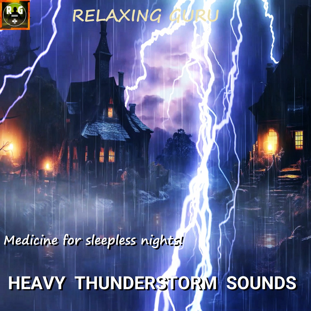 Stream Medicine for sleepless nights! Heavy Thunderstorm Sounds with Pouring Rain, Loud Thunder ...