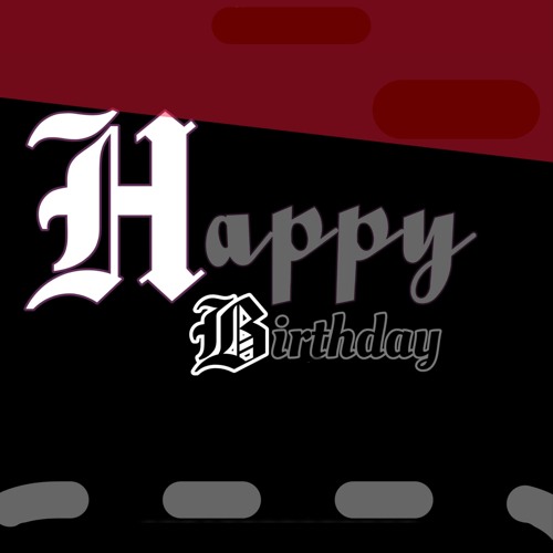 Stream Happy birthday by Bmp | Listen online for free on SoundCloud