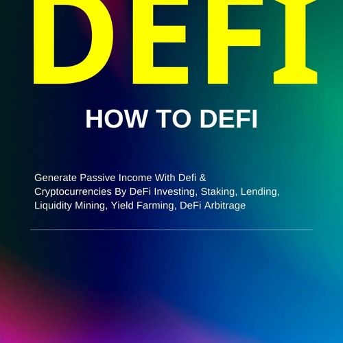 Stream [EBOOK] DeFi: What Is DeFi? A Beginner’s Guide from ...