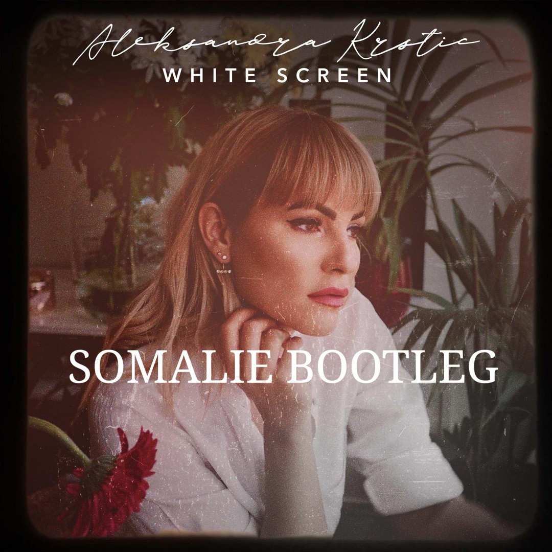 Stream Aleksandra Krstic - White Screen (Somalie's Afrobeats version ...