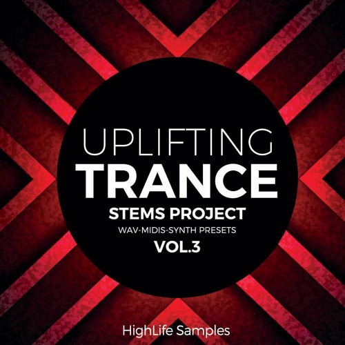 Stream HighLife Samples Uplifting Trance Stems Project Vol.3 by HighLife Samples | Listen online ...