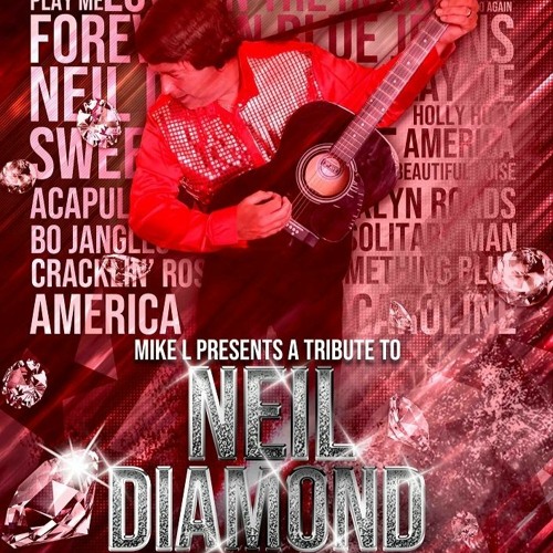 Stream Mike L Presents A Tribute To Neil Diamond by Beverley Artistes ...