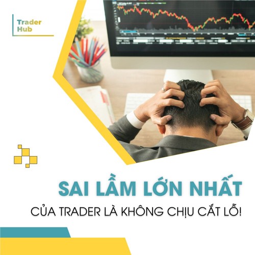 Stream Sai lầm lớn nhất của trader là không chịu cắt lỗ! by TRADERHUB | Listen online for free ...