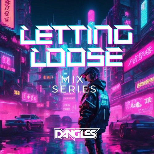 Stream DANGLES | Listen to Letting Loose series playlist online for ...