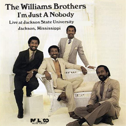 Stream I'm Just A Nobody (Live) by The Williams Brothers | Listen ...