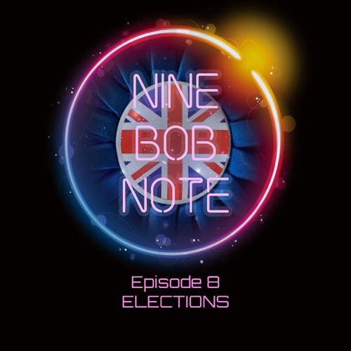Stream Episode 8: Elections by Nine Bob Note | Listen online for free ...