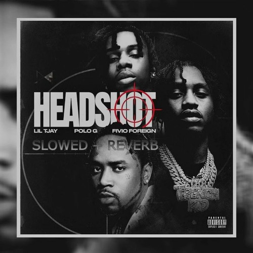 Stream Lil Tjay - Headshot [ft. Polo G & Fivio Foreign] (Slowed ...