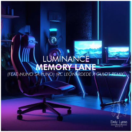 Stream Luminance - Memory Lane (feat. Nuno Sa Punso) (Gulot x RC Leonardede Remix) by ...
