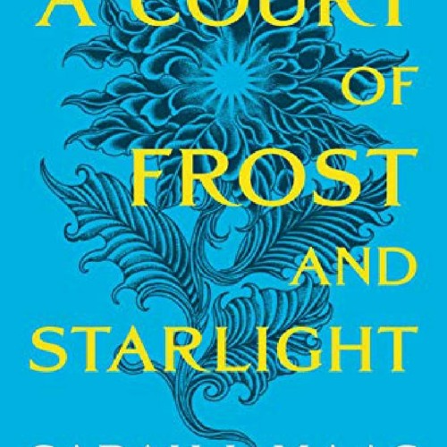 Stream episode [DOWNLOAD]⚡PDF⚡ A Court of Frost and Starlight (A Court ...