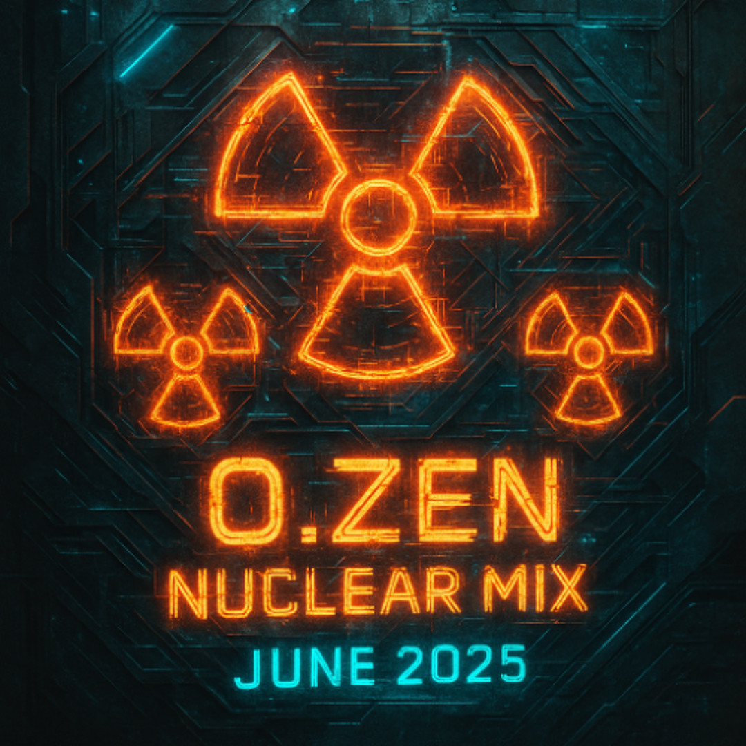 Stream Nuclear Mix June 2025 by Oded Frenkel AKA O.zen | Listen online ...