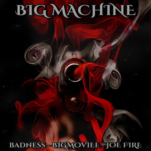 Stream Big Machine by BigMoviee | Listen online for free on SoundCloud
