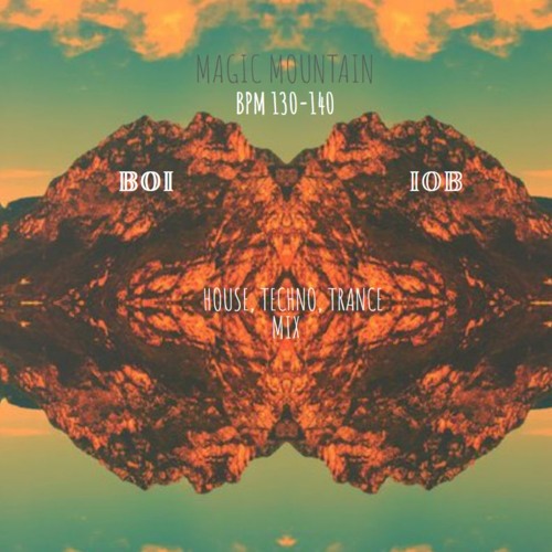 Stream MAGIC MOUNTAIN - BOIIOB MIX by BOI | Listen online for free on ...