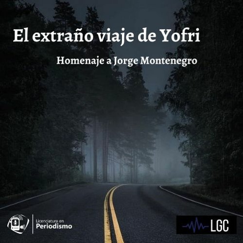 Stream El Extraño Viaje De Yofri (Pablo Moncada) - Homenaje A Jorge ...