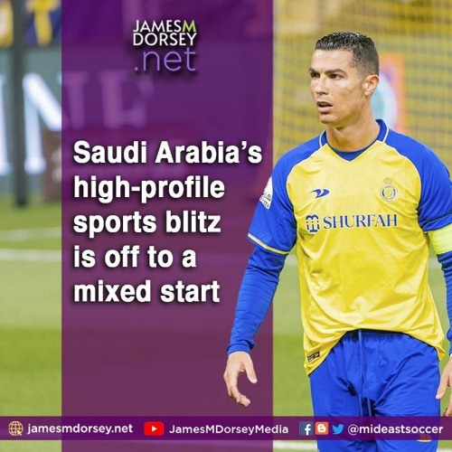 Stream episode Saudi Arabia’s High - Profile Sports Blitz Is Off To A ...