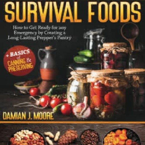 Stream episode Kindle (online PDF) Survival Foods: How to Get Ready for any Emergency by ...