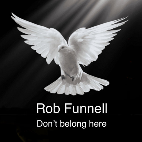 Stream Don't Belong Here by Rob Funnell | Listen online for free on ...
