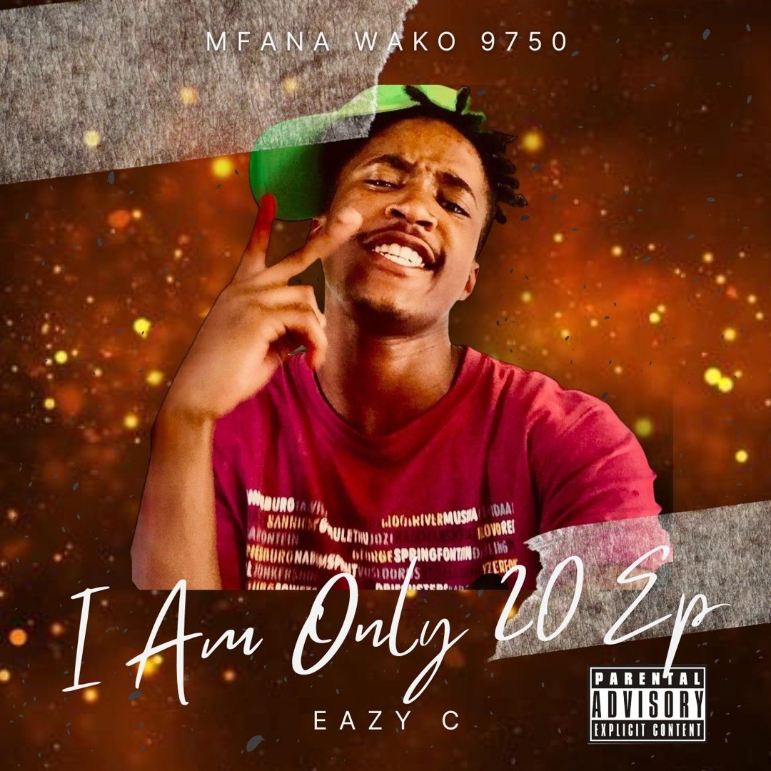 Stream Eazy C | Listen to I am Only 20 EP playlist online for free on ...