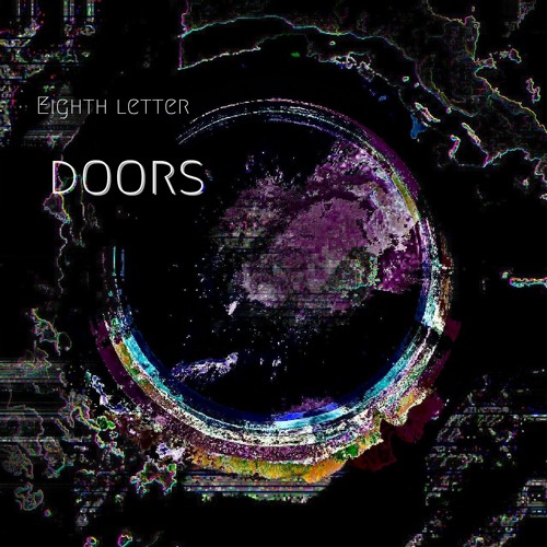 Stream EIGHTH LETTER | Listen to Doors by EIghth Letter playlist online ...