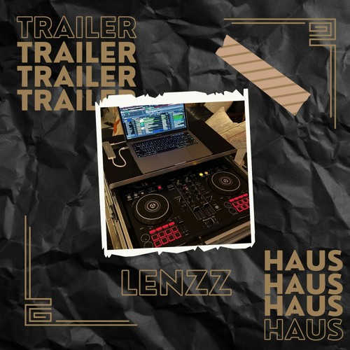 Stream LENZZ RADIO 01 - Trailer Haus by LENZZ | Listen online for free ...