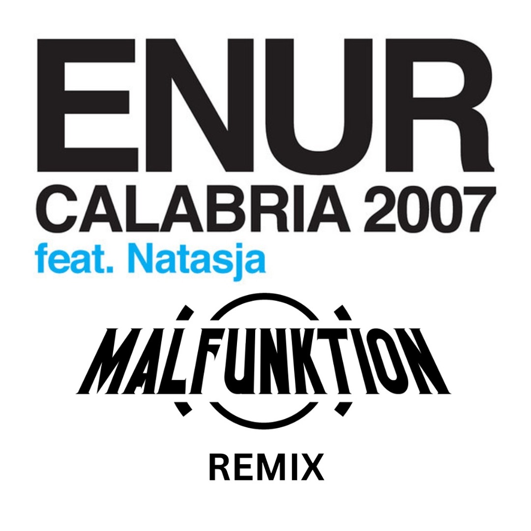 Stream Enur - Calabria 2007 (Malfunktion Remix) by Malfunktion | Listen ...