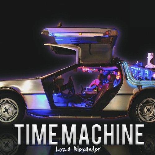 Stream Time Machine by Loza Alexander | Listen online for free on ...