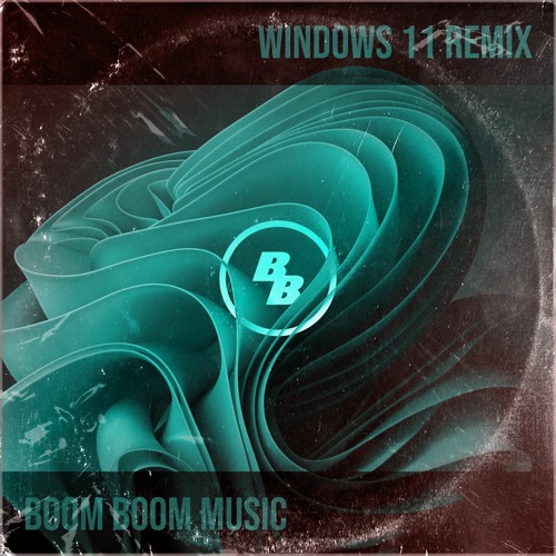 Stream Windows 11 [Chill Trap Remix] by Boom Boom Music | Listen online ...