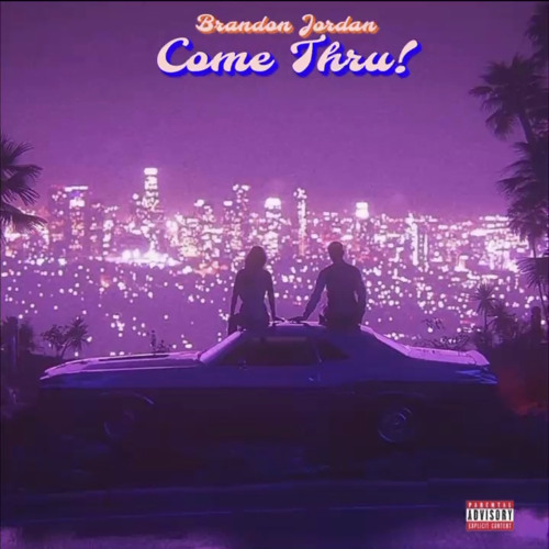 Stream Brandon Jordan - Come Thru {BRAND NEW TRACK}!!!!! by Brandon ...