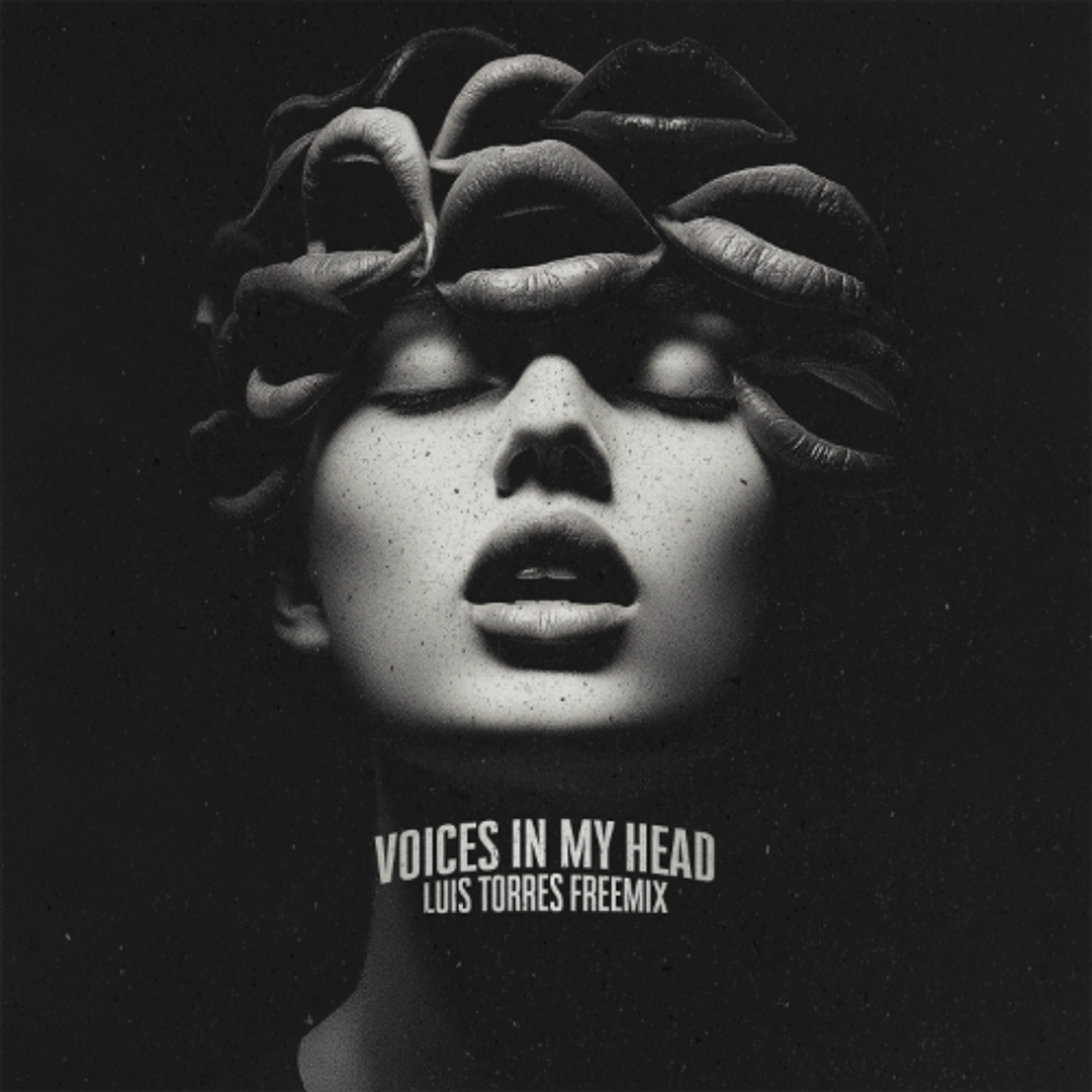 Stream Voices In My Head (Luis Torres Freemix) *FREE DOWNLOAD* by Luis Torres | Listen online ...
