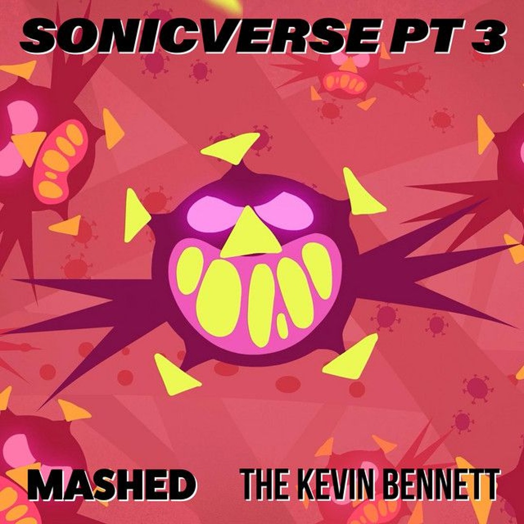 Stream SONICVERSE PT3 | THE KEVIN BENNETT x MASHED [SONIC RAP BATTLE ...