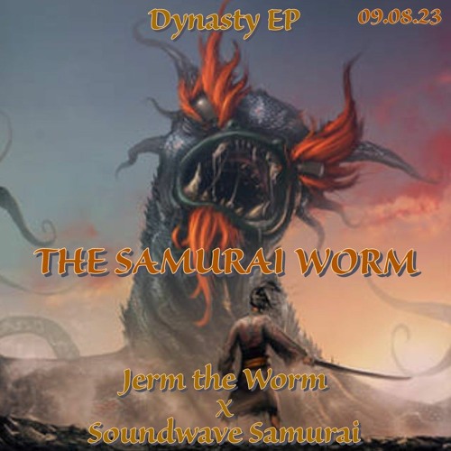 Stream The Samurai Worm - Jerm The Worm X Soundwave Samurai by ...