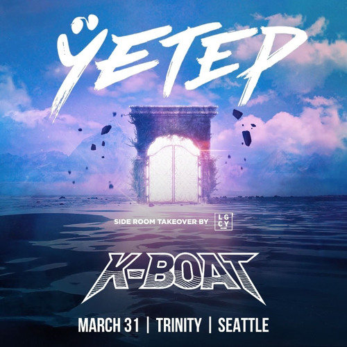 Stream K-Boat @ Yetep Seattle (Dubstep/Bass/Melodic Set) by K-Boat ...
