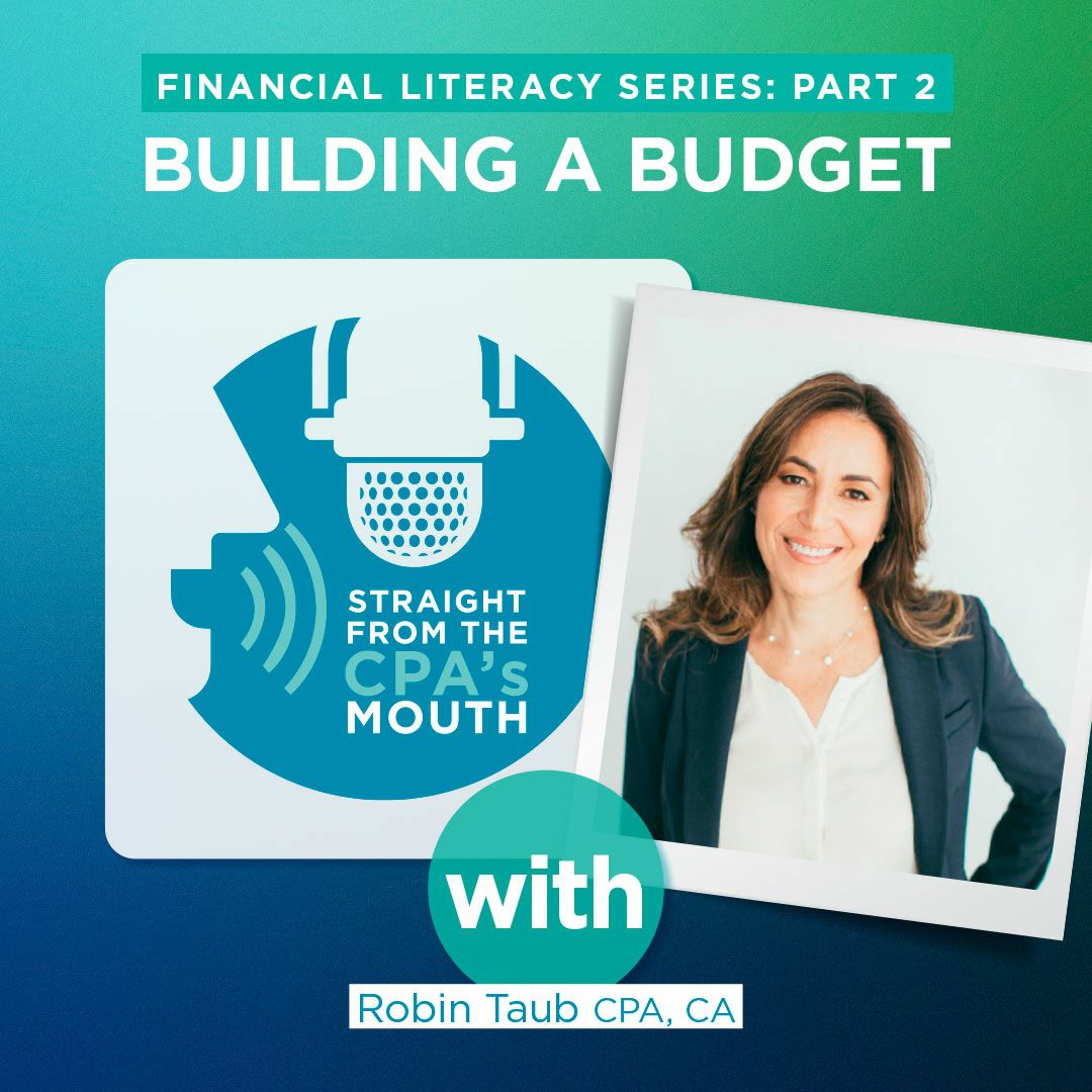 303: Financial Literacy Series: Part 2 – Building a Budget – Straight ...