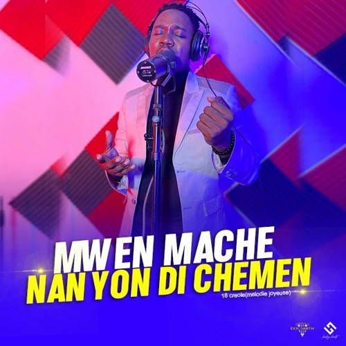 Stream MWEN MACHE NAN YON DI CHEMEN (18 Créole Melodies Joyeuses) by ...