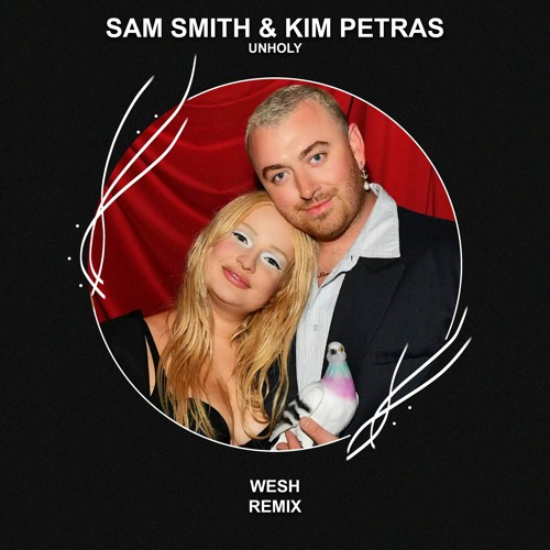 Stream EDM FAMILY | Listen to Sam Smith, Kim Petras - Unholy (WESH Remix) [FREE DOWNLOAD ...