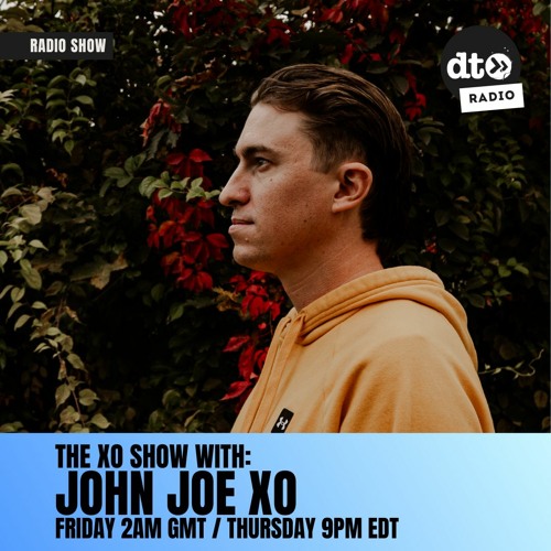 Stream The XO Show ft John Joe XO - Vol 3 by Data Transmission Radio ...