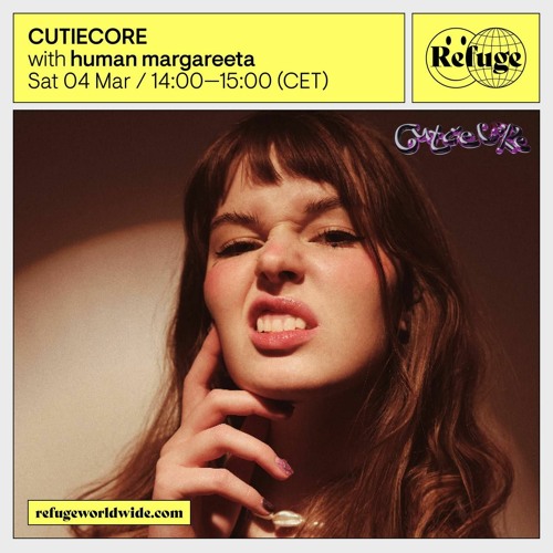 Stream HUMAN MARGAREETA ପ(๑•ᴗ•๑)ଓ ♡CUTIECORE♡ TAKEOVER AT REFUGE ...