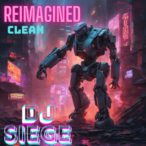 Stream DJ Siege | Listen to ReImagined - Clean playlist online for free on SoundCloud