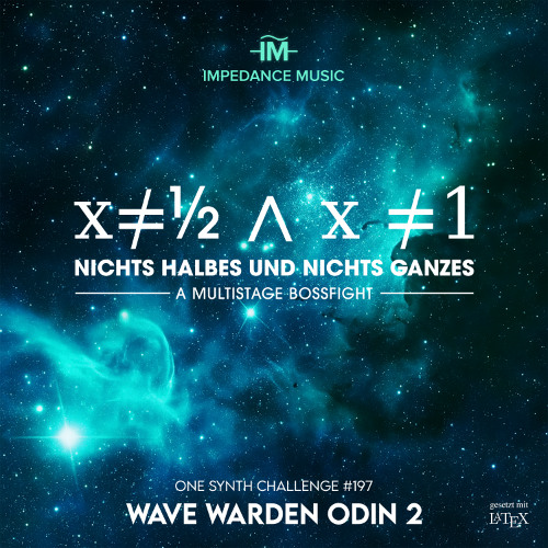 Stream Nichts Halbes und Nichts Ganzes (OSC #197 - Odin2) by Impedance ...