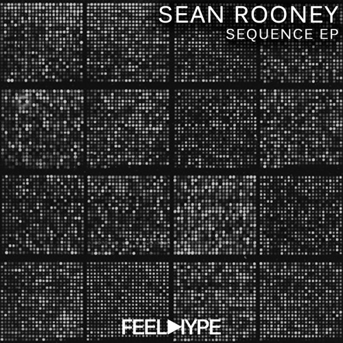 Stream FEEL HYPE BLACK: Sean Rooney - Sequence (Original Mix) | FHB064 ...