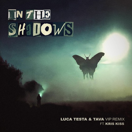 Stream Luca Testa feat. Kris Kiss - In the Shadows (Luca Testa & Tava ... Stream Luca Testa feat. Kris Kiss - In the Shadows (Luca Testa & Tava ...