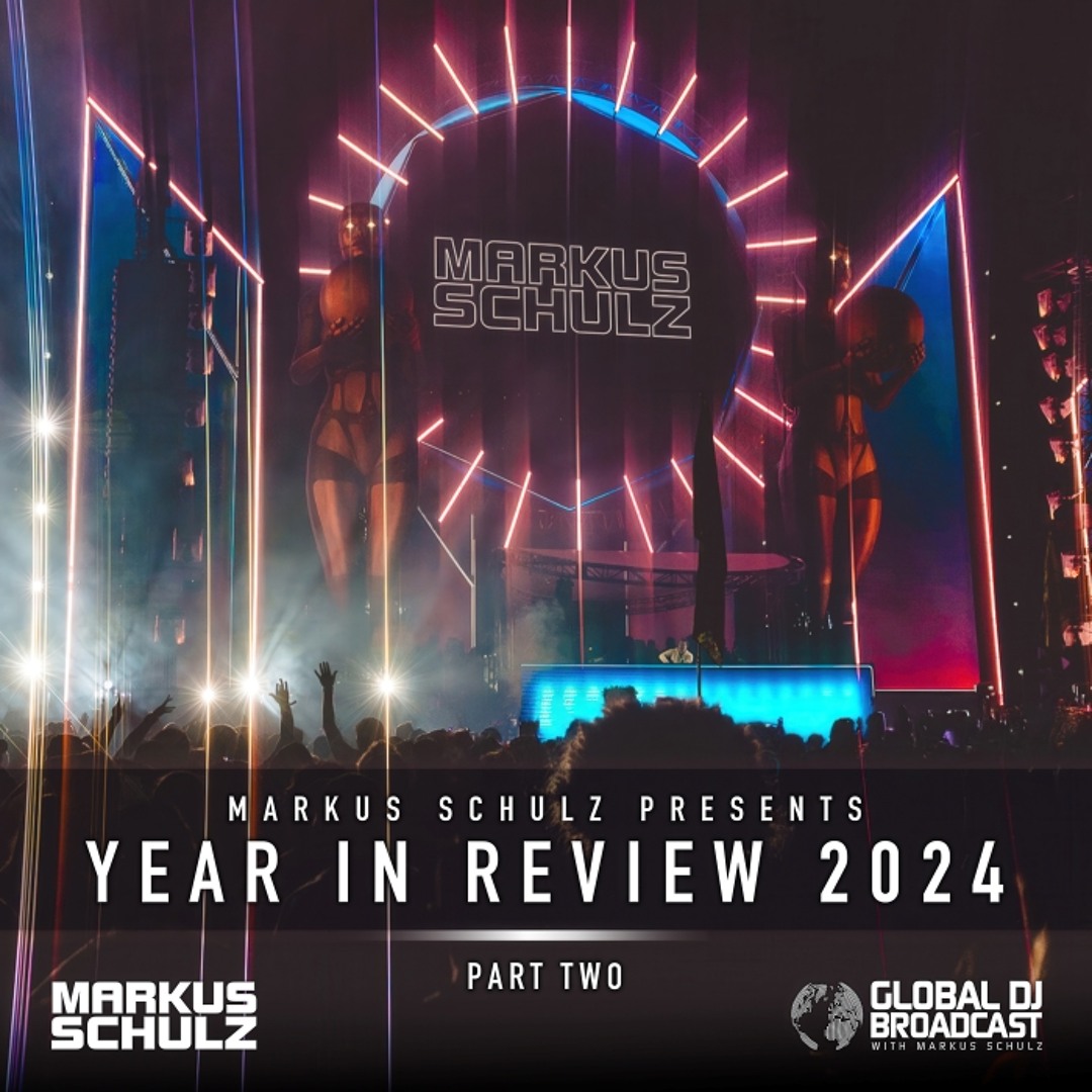 Stream Markus Schulz - Global DJ Broadcast: Year in Review 2024 Part 2 by Markus Schulz | Listen ...