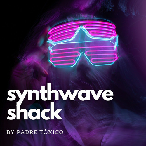 Stream Padre Tóxico | Listen to ** Synthwave Shack ** playlist online ...