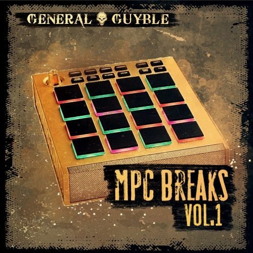 Stream MPC Breaks Vol.1 - Sample Pack by General Guyble | Listen online for free on SoundCloud