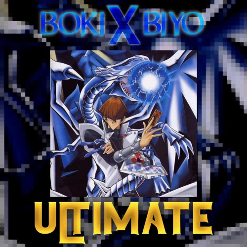 BOKI x BIYO - ULTIMATE by bokidubz - Free download on ToneDen
