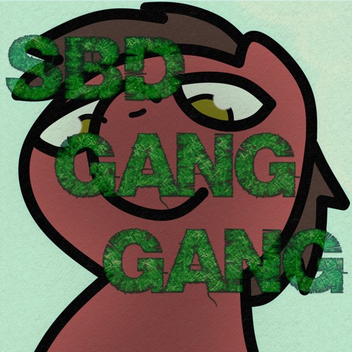 Stream SBD Gang Gang - Gen 5 Sucks by SpinScissor | Listen online for ...