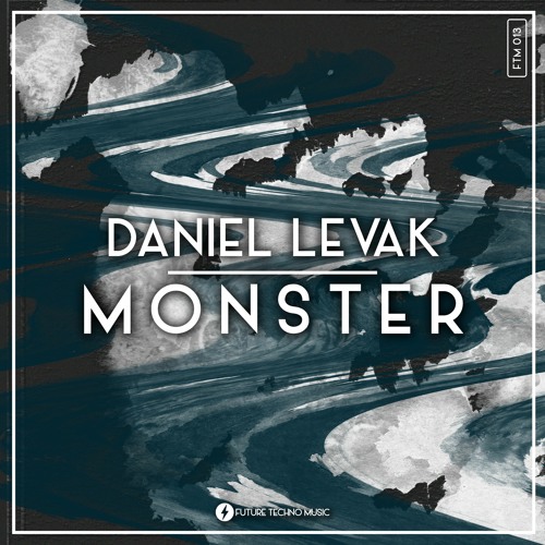 Stream MONSTER by DANIEL LEVAK | Listen online for free on SoundCloud