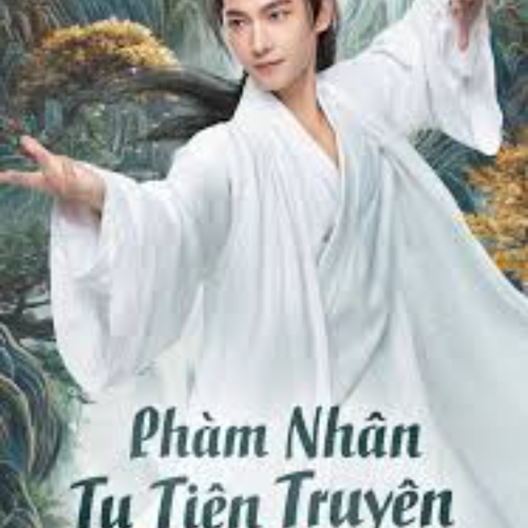 Listen to playlists featuring [Motchill] Xem Phim Phàm Nhân Tu Tiên ...